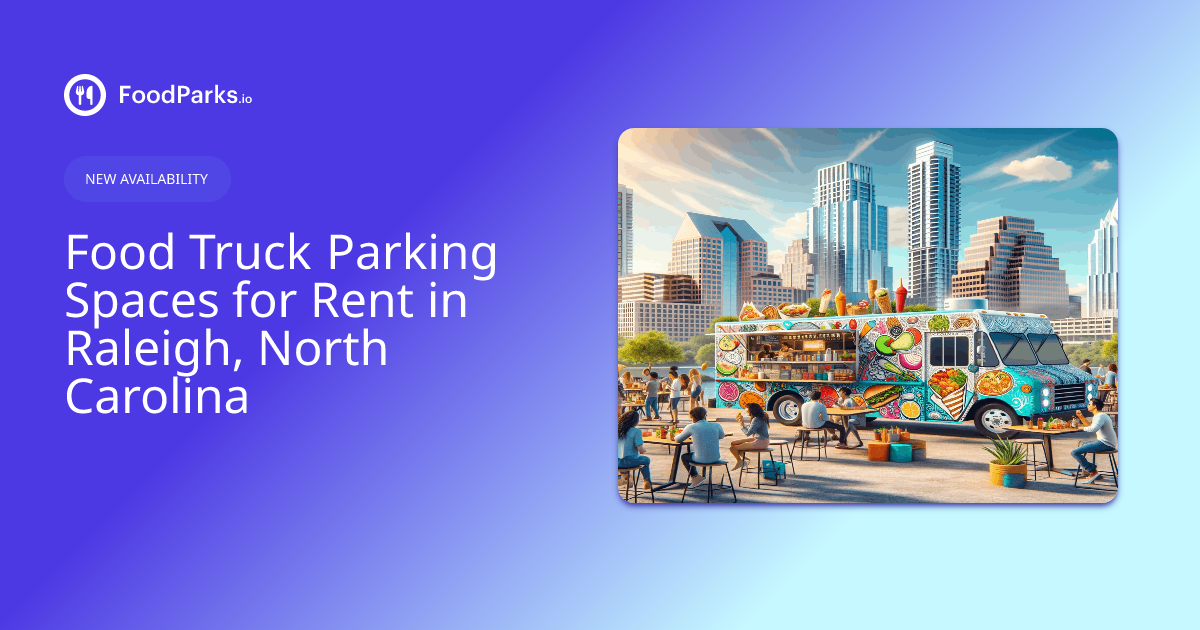 Raleigh, North Carolina Food Truck Spaces for Rent | FoodParks.io