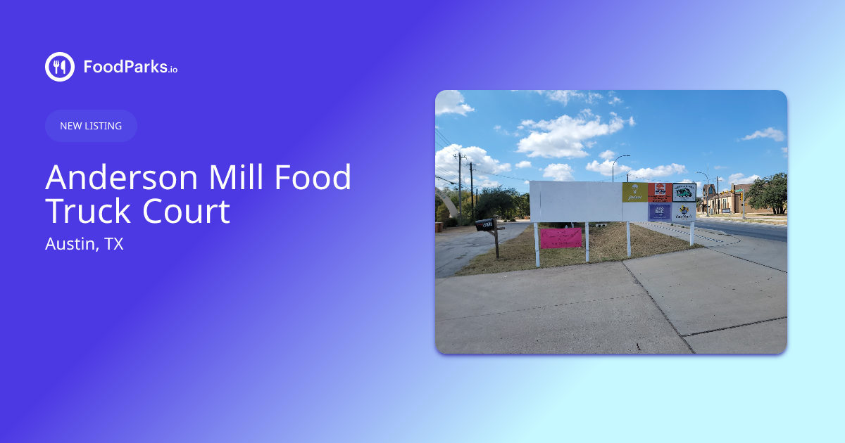 Anderson Mill Food Truck Court in Austin, Texas - Food Truck Space for ...