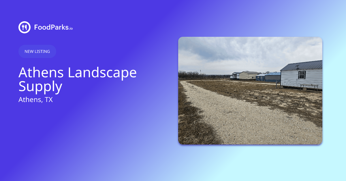 Athens Landscape Supply in Athens, Texas - Food Truck Space for Rent ...