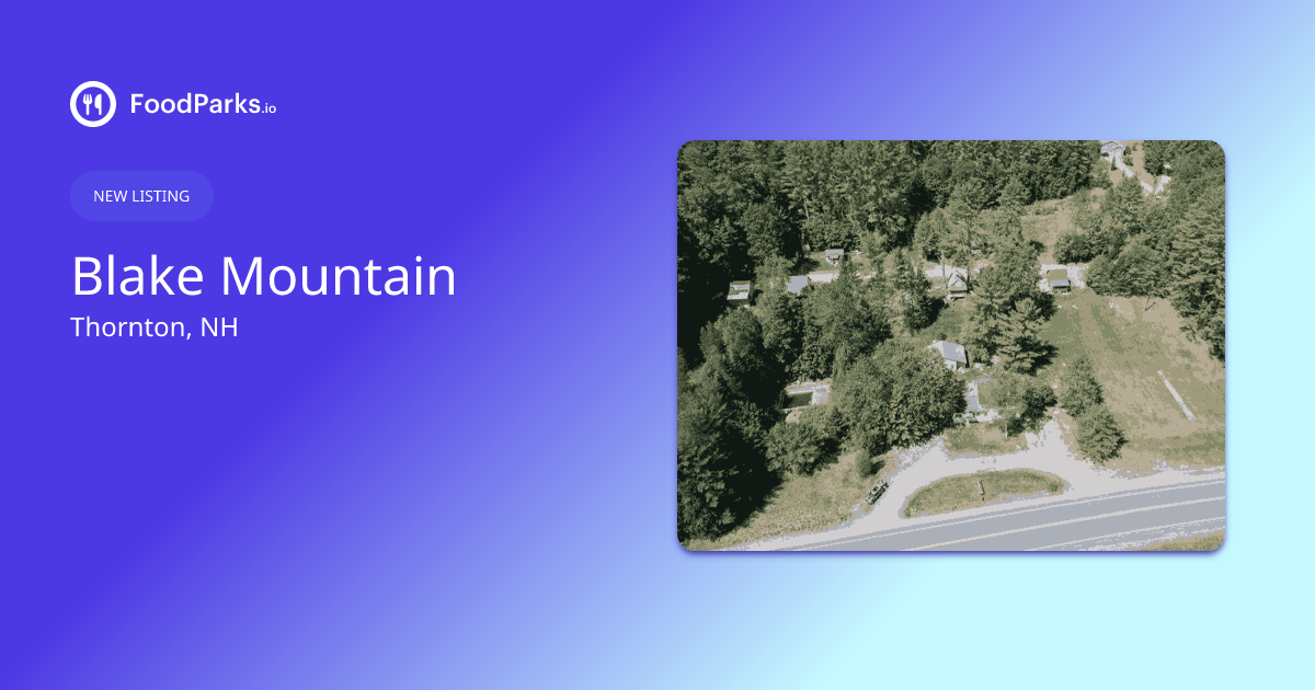 Blake Mountain in Thornton, New Hampshire - Food Truck Space for Rent ...