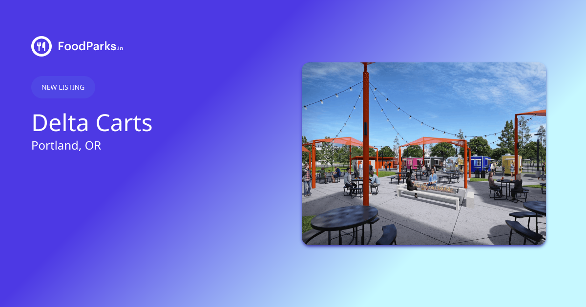 Delta Carts in Portland, Oregon - Food Truck Space for Rent | FoodParks.io