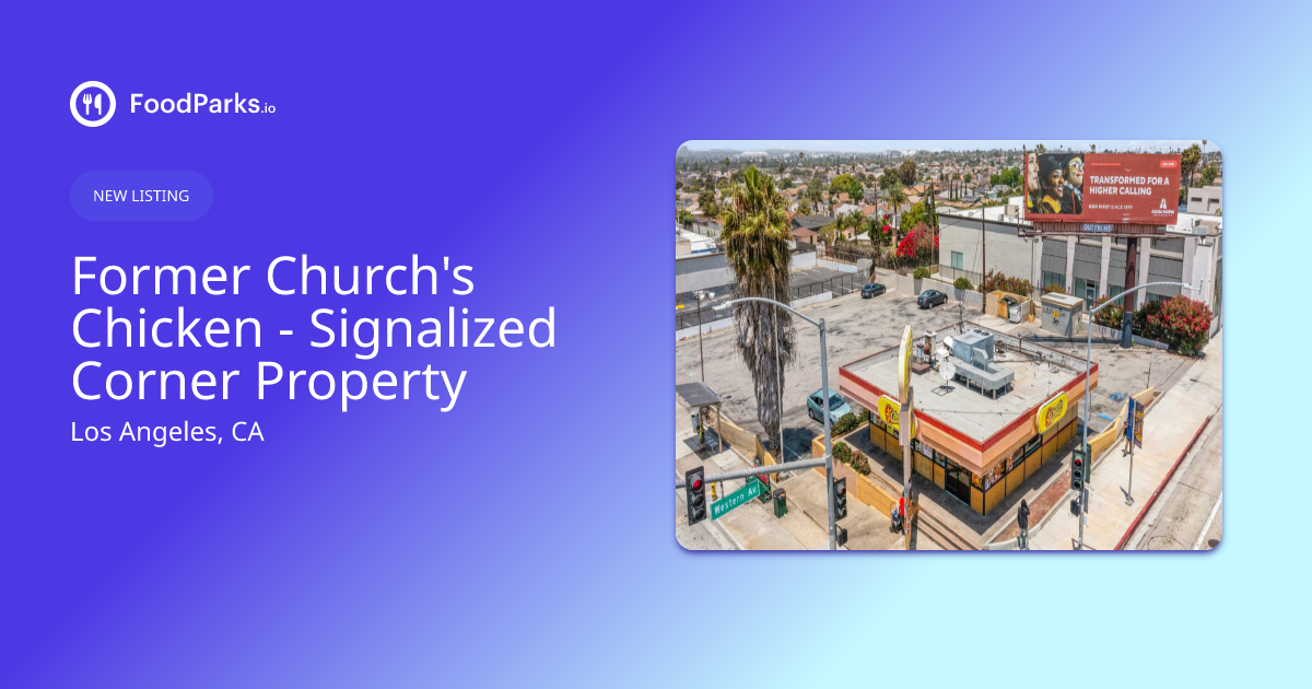 Former Church's Chicken - Signalized Corner Property in Los Angeles ...