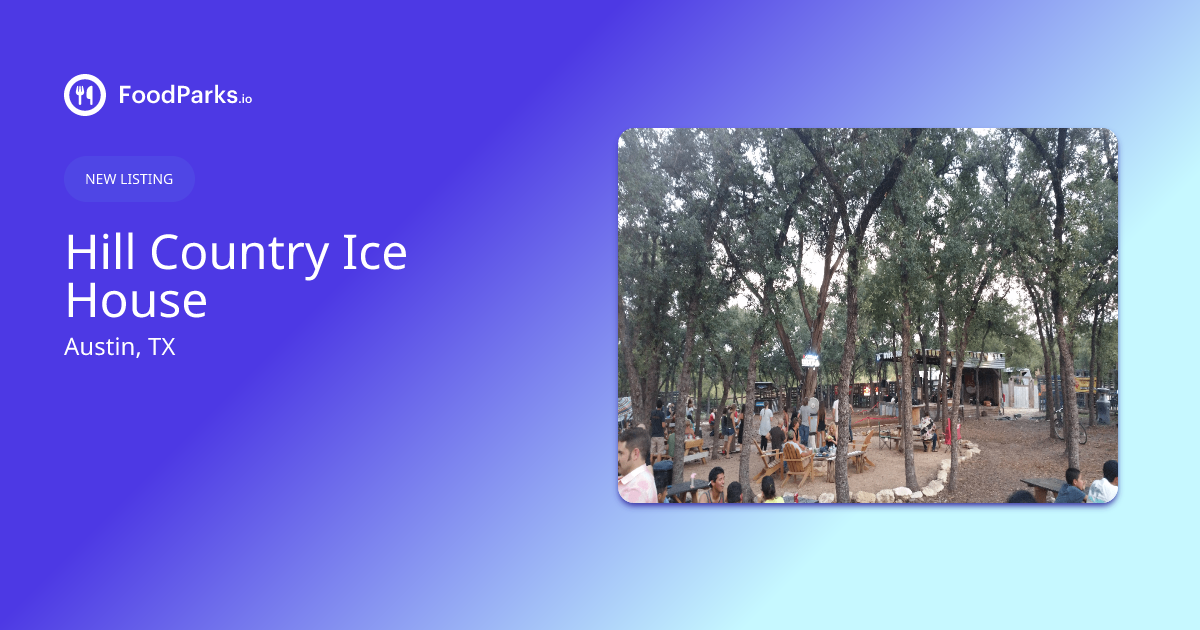 Hill Country Ice House in Austin, Texas - Food Truck Space for Rent ...