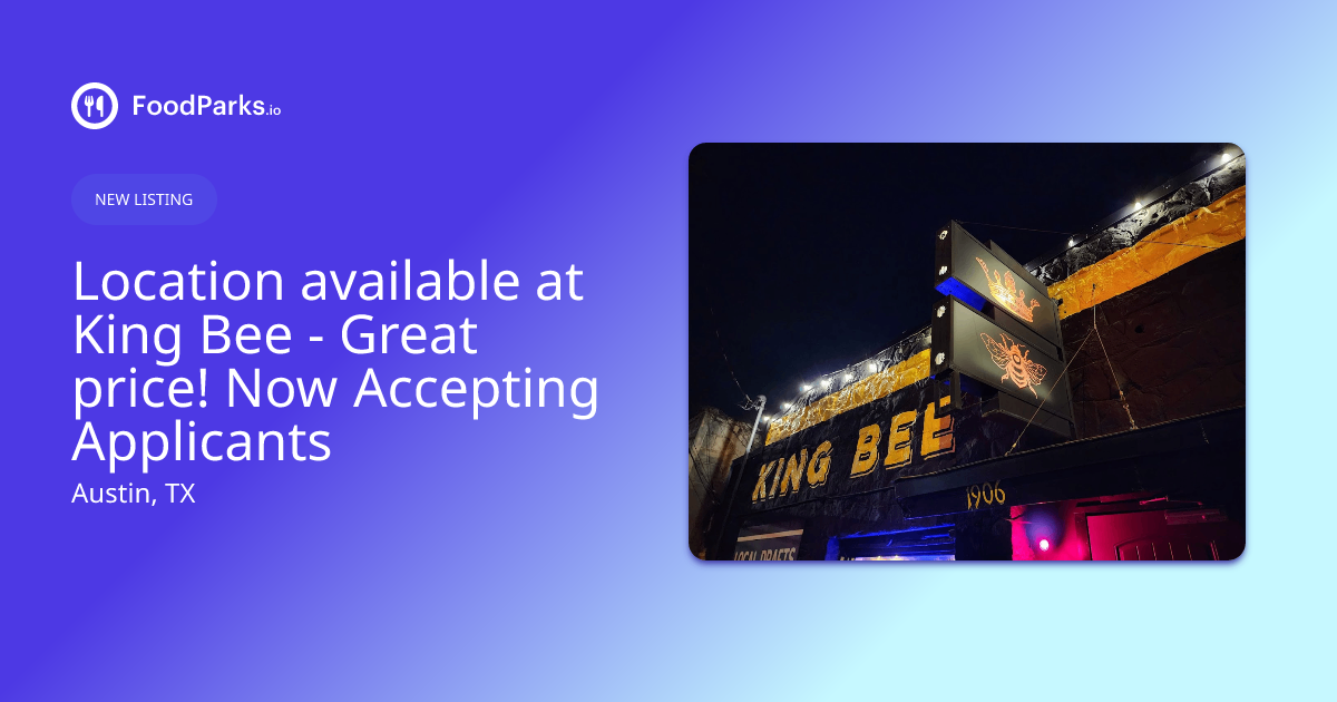 Location available at King Bee - Great price! Now Accepting Applicants ...