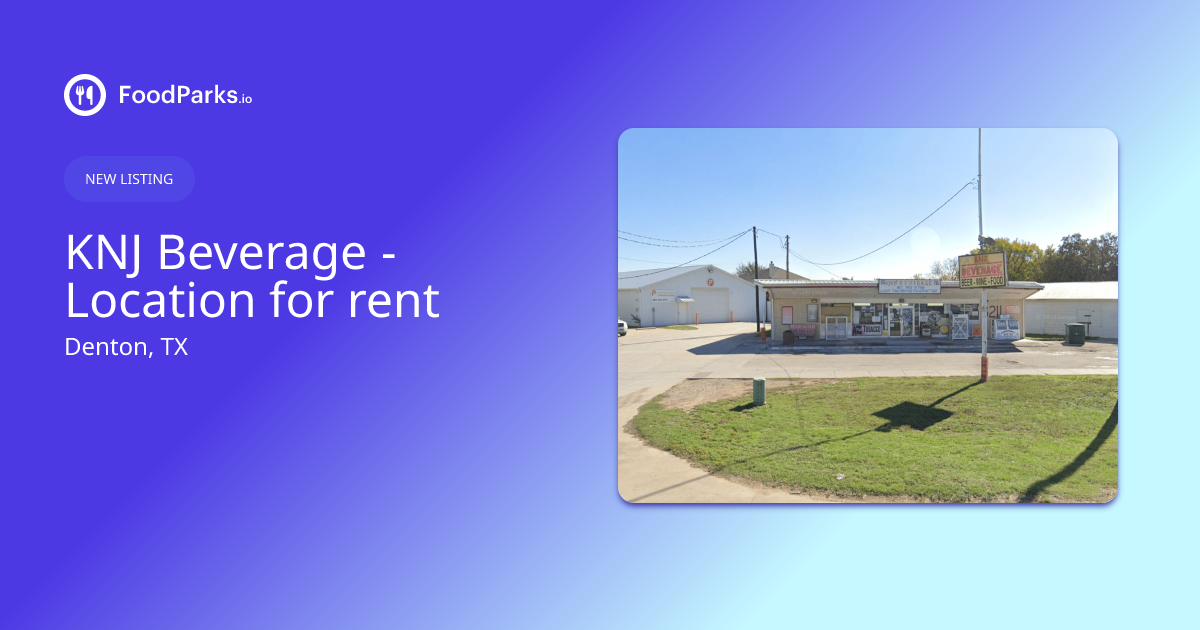 KNJ Beverage - Location for rent in Denton, Texas - Food Truck Space for Rent | FoodParks.io