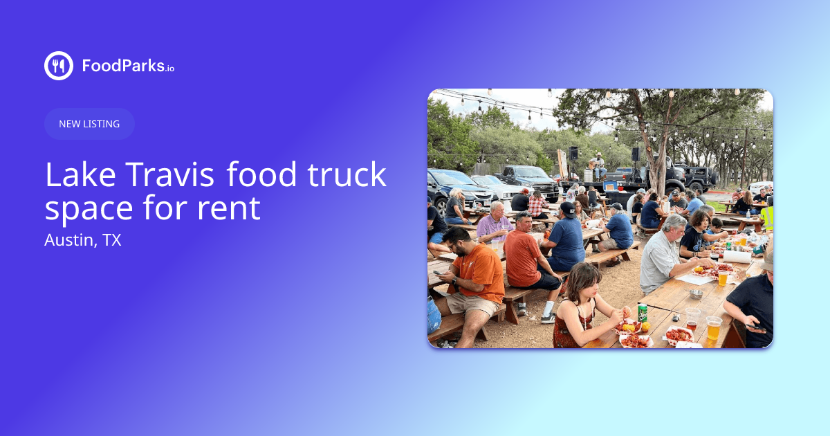 Lake Travis food truck space for rent in Austin, Texas - Food Truck ...