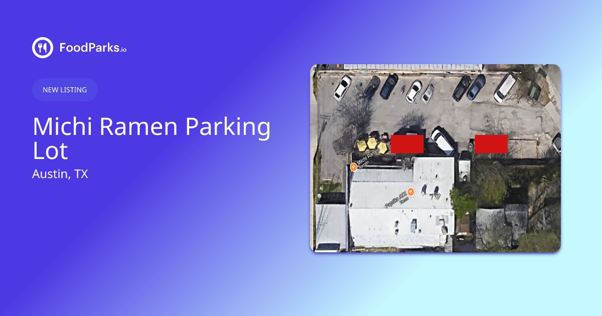 Michi Ramen Parking Lot in Austin, Texas - Food Truck Space for Rent ...