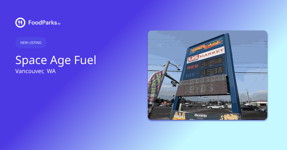 Space Age Fuel in Vancouver, Washington - Food Truck Space for Rent ...