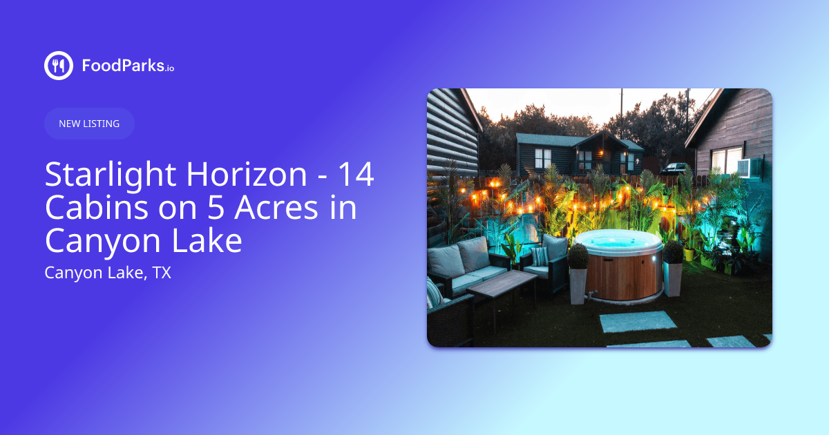 Starlight Horizon - 14 Cabins on 5 Acres in Canyon Lake in Canyon Lake ...