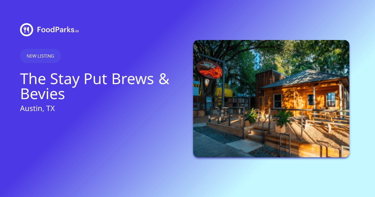 The Stay Put Brews & Bevies in Austin, Texas - Food Truck Space for ...