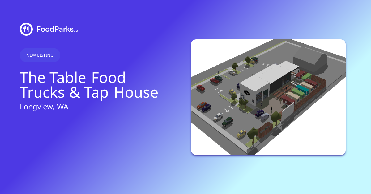The Table Food Trucks & Tap House in Longview, Washington - Food Truck ...